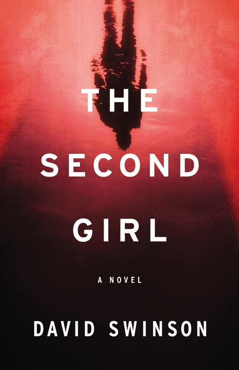 Review: THE SECOND GIRL by David Swinson (Mulholland) | Civilian Reader
