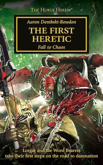 Review: THE FIRST HERETIC by Aaron Dembski-Bowden (Black Library ...