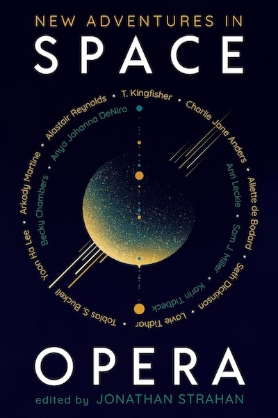 Excerpt (2): NEW ADVENTURES IN SPACE OPERA, edited by Jonathan Strahan ...