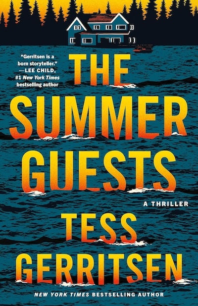 Upcoming: THE SUMMER GUESTS by Tess Gerritsen (Penguin/Thomas & Mercer ...