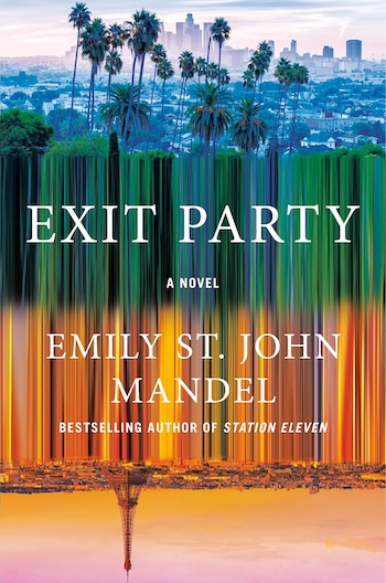 Upcoming: EXIT PARTY by Emily St. John Mandel (Knopf/Picador ...